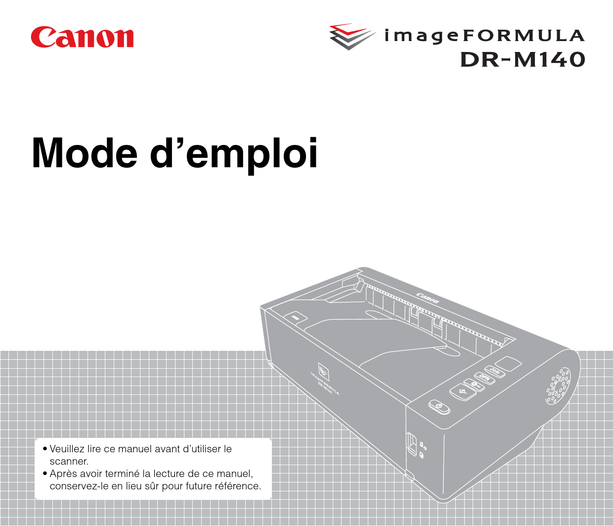 Notice CANON IMAGEFORMULA DR-M140 - scanner Trouver une solution à un ...