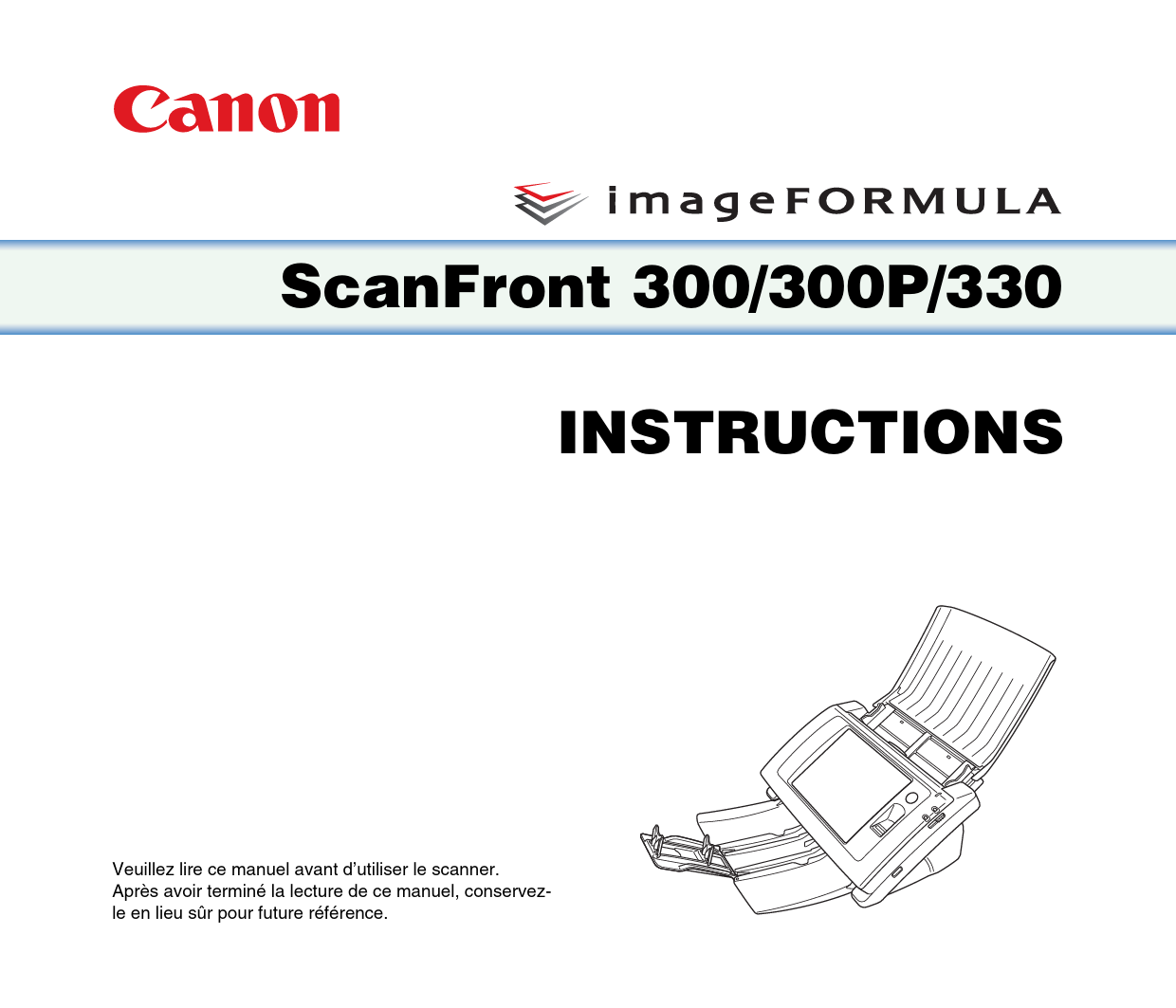 Notice CANON IMAGEFORMULA SCANFRONT 330 - scanner Trouver une solution ...