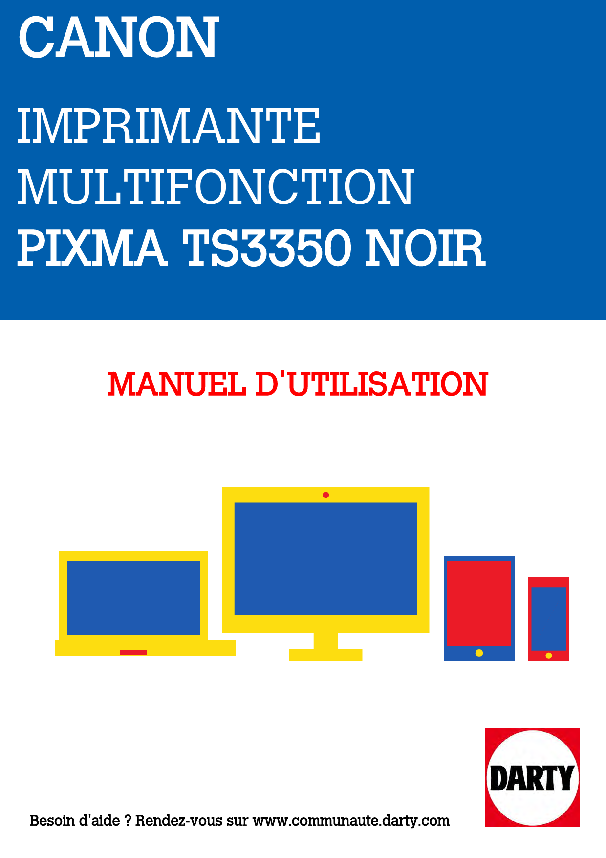 Notice CANON TS3350E - imprimante jet d'encre Trouver une solution à un problème CANON TS3350E ...