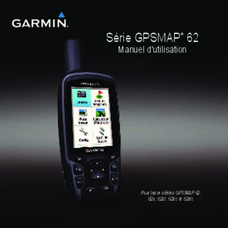 Notice GARMIN GPSMAP 62SC - gps Trouver une solution à un problème ...