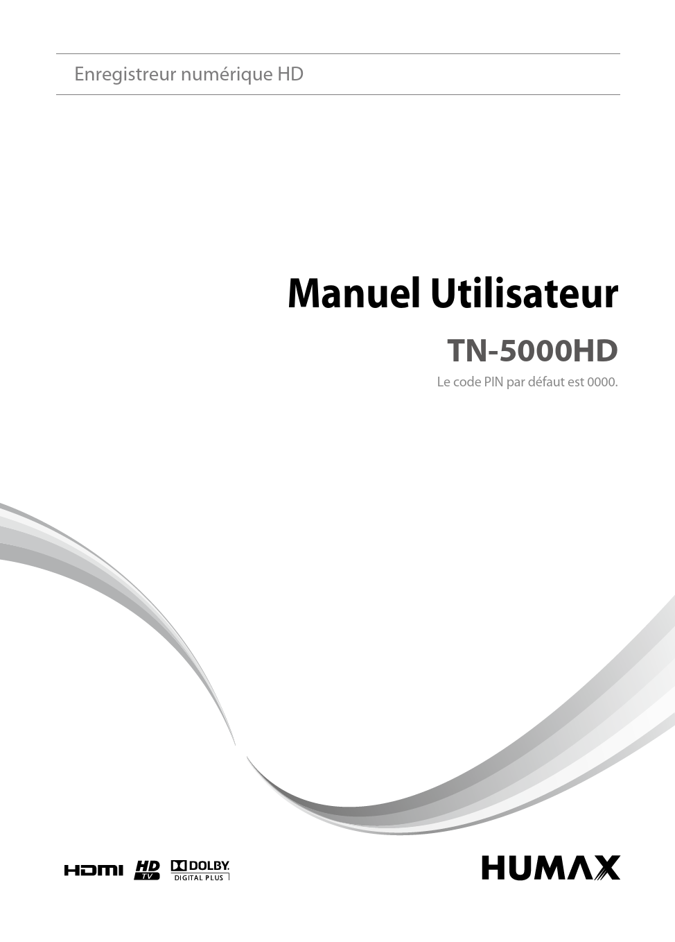 Notice HUMAX TN5000HD - décodeur tnt Trouver une solution à un problème HUMAX TN5000HD mode d ...