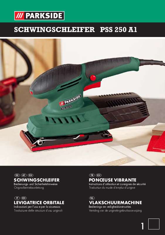 Notice PARKSIDE PSS 250 A1 ORBITAL SANDER - Trouver une solution à un ...