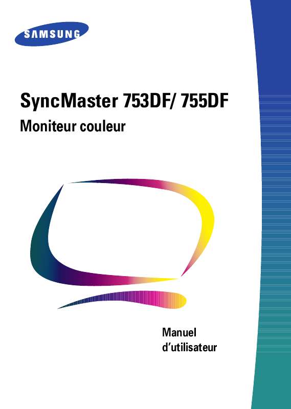 Notice SAMSUNG SYNCMASTER 753DF - ecran Trouver une solution à un ...