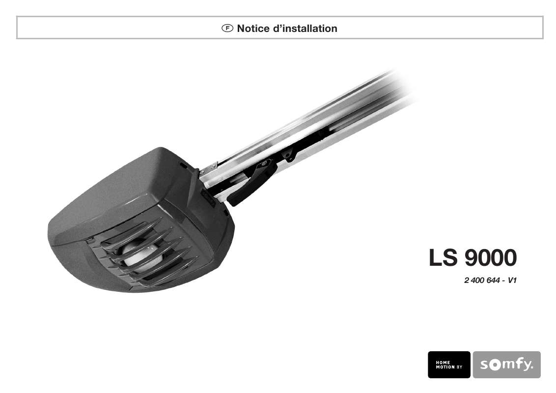 Notice SOMFY LS 9000 - Trouver une solution à un problème SOMFY LS 9000 ...