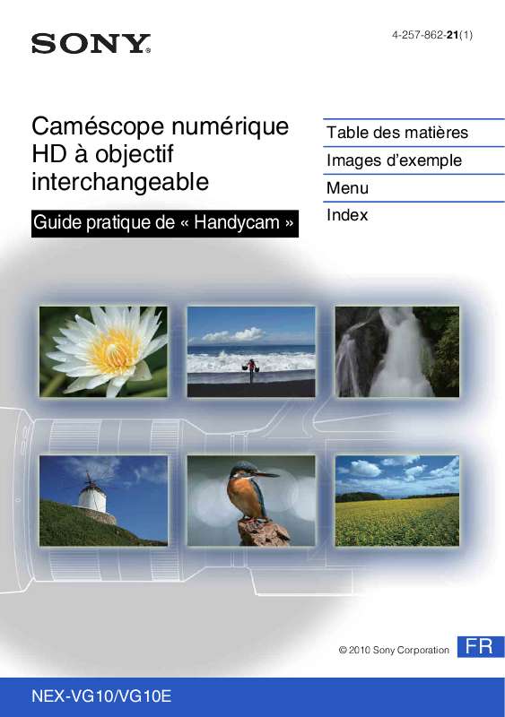 Notice SONY NEX-VG10 - action cam Trouver une solution à un problème ...