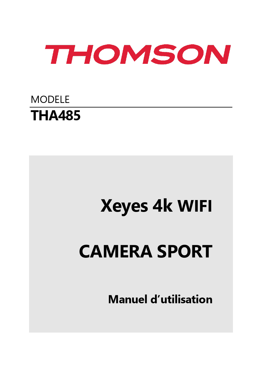 Notice THOMSON XEYES - action cam Trouver une solution à un problème THOMSON XEYES mode d'emploi ...